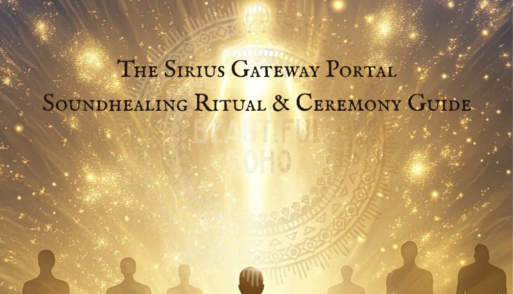 The Sirius Gateway Soundhealing Ritual & Ceremony Guide – Beautiful ...